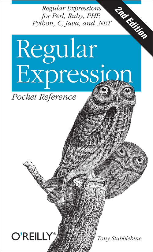 Regular Expression Pocket Reference 2nd Edition O Reilly Media